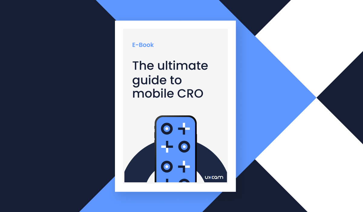The ultimate guide to mobile conversion rate optimization (CRO)